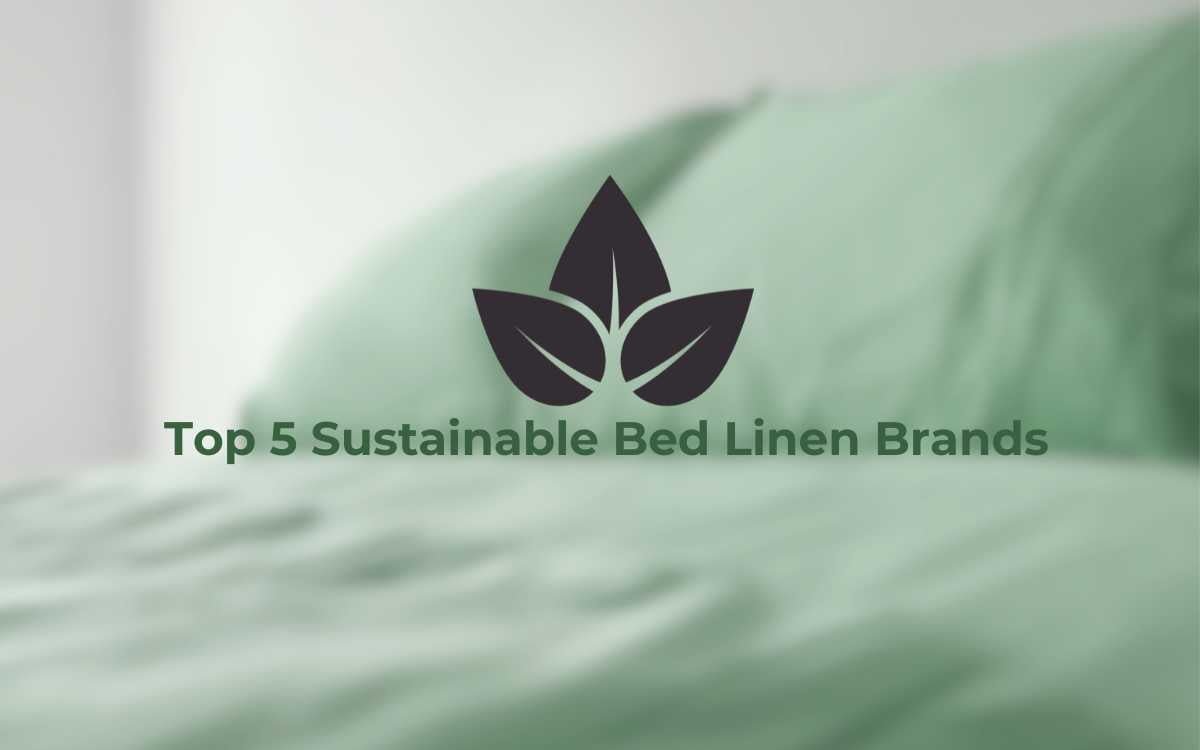 Sustainable Bed Linen: Enhance Comfort and Save the Planet